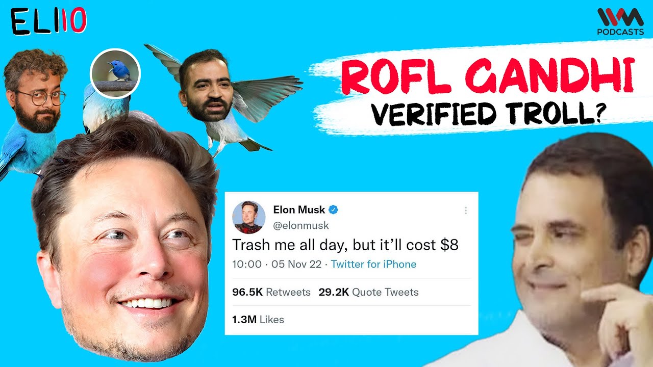 Elon Musk, ROFL Gandhi and the $8 Blue tick fee on Twitter Ft ...