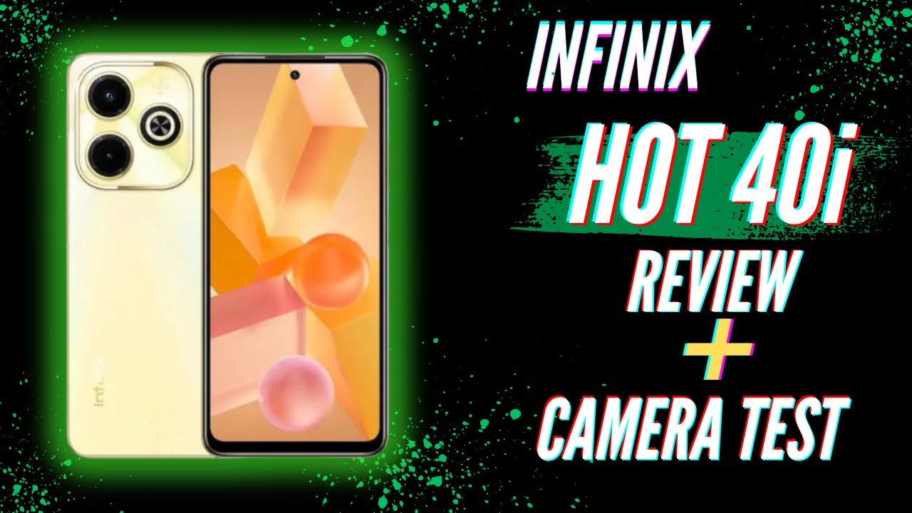 Infinix Hot 40i Unboxing | Features | Camera Test (Compared to Samsung ...