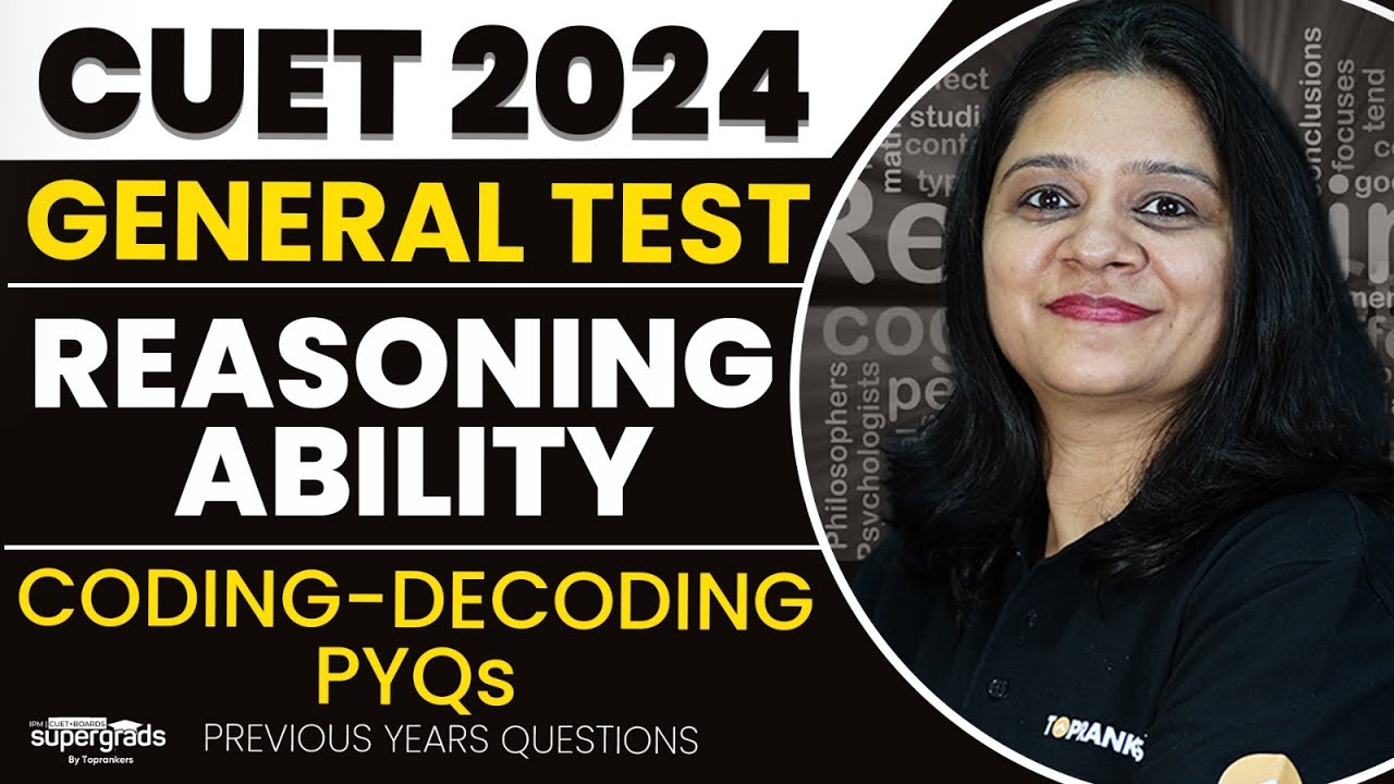 CUET 2024 General Test Preparation | Reasoning Ability | Coding ...