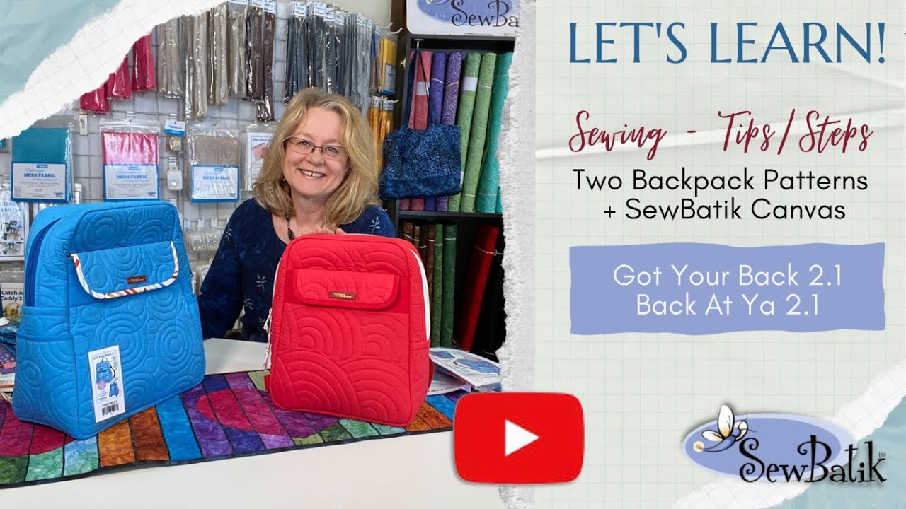 Let's Sew Got Your Back Backpack with SewBatik Canvas - YouTube