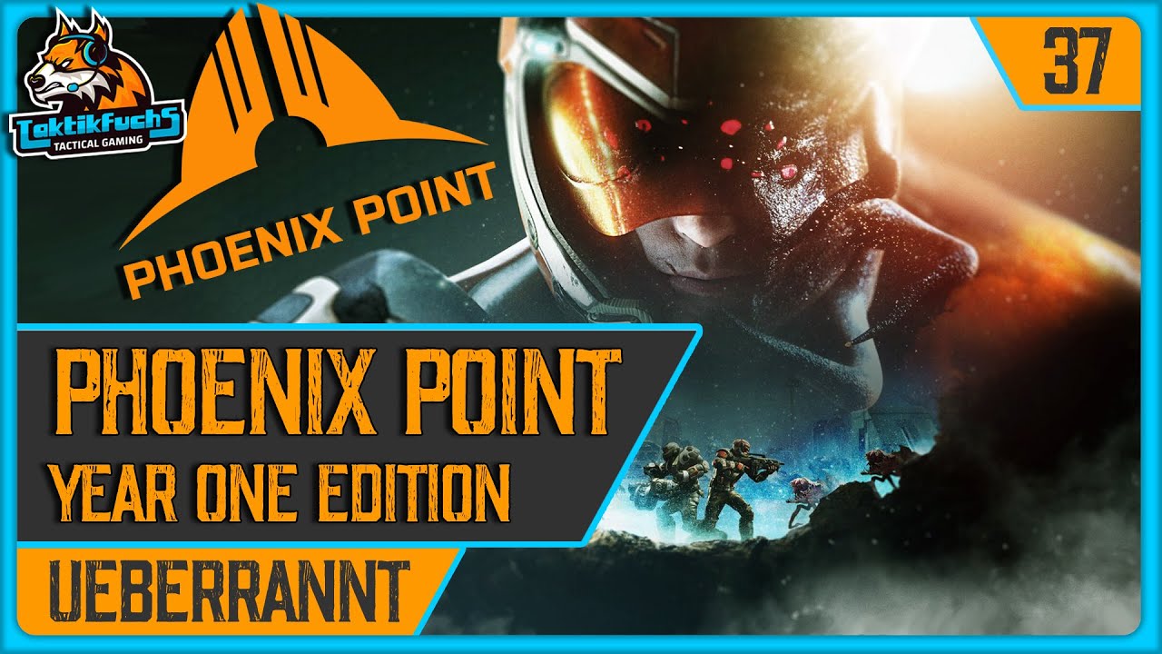PHOENIX POINT | # 37 Überrannt (Playthrough / deutsch) - YouTube