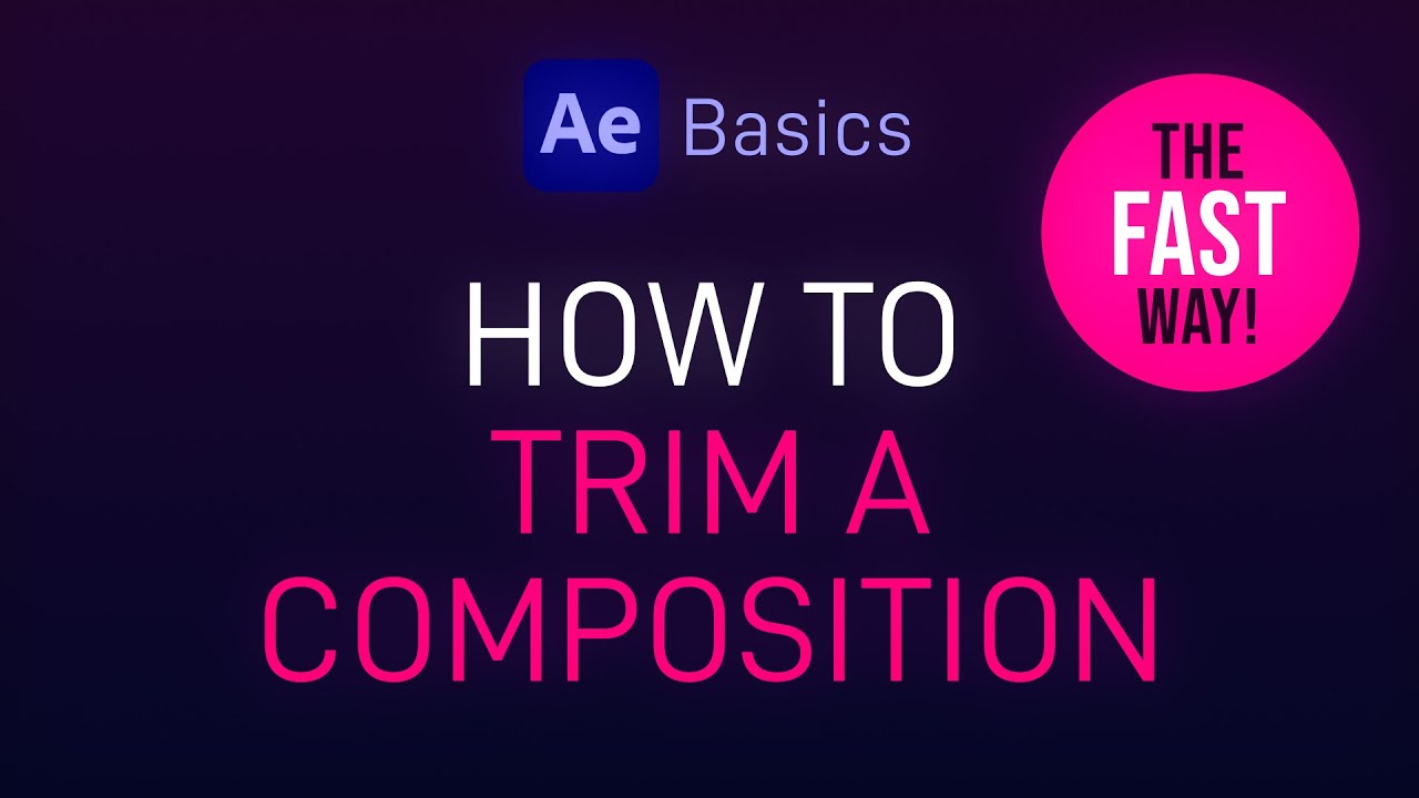 How To Trim A Composition In After Effects Quick And Easy YouTube How To Trim A Composition In After Effects Quick And Easy YouTube