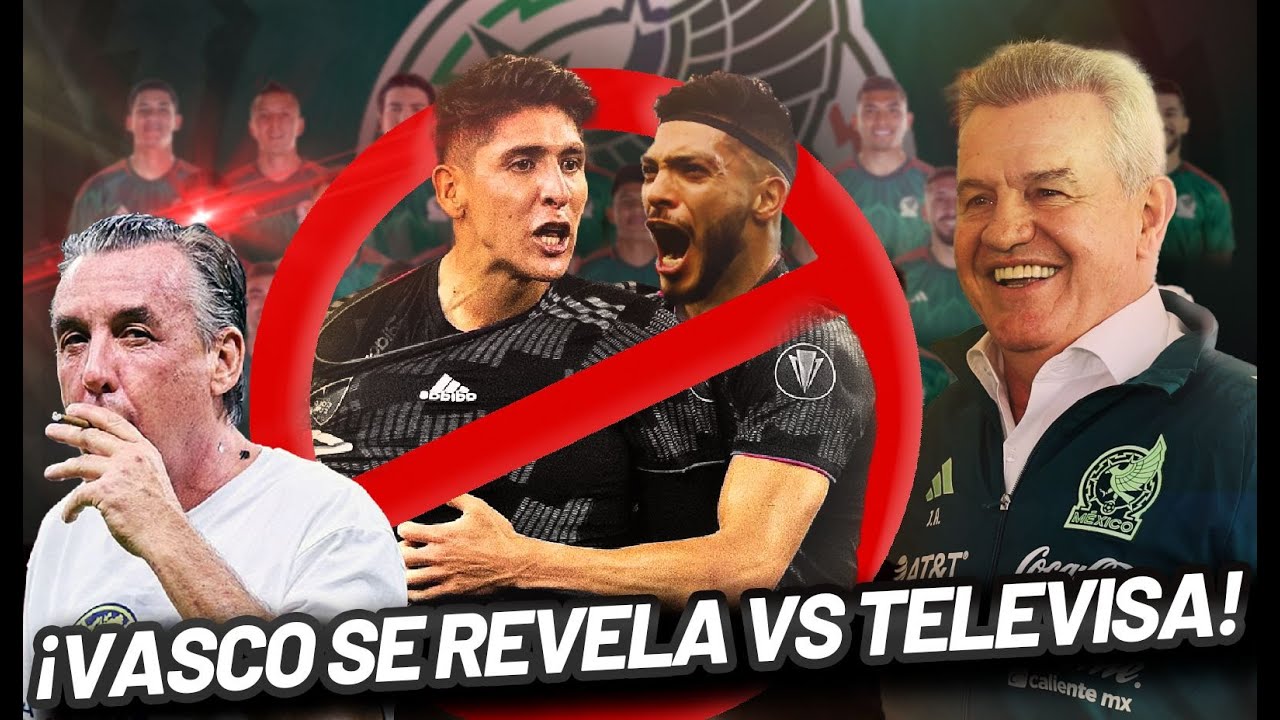 ¡LOS MANDA ALV! JAVIER AGUIRRE DEJA FUERA A VACAS SAGRADAS DE TELEVISA ...