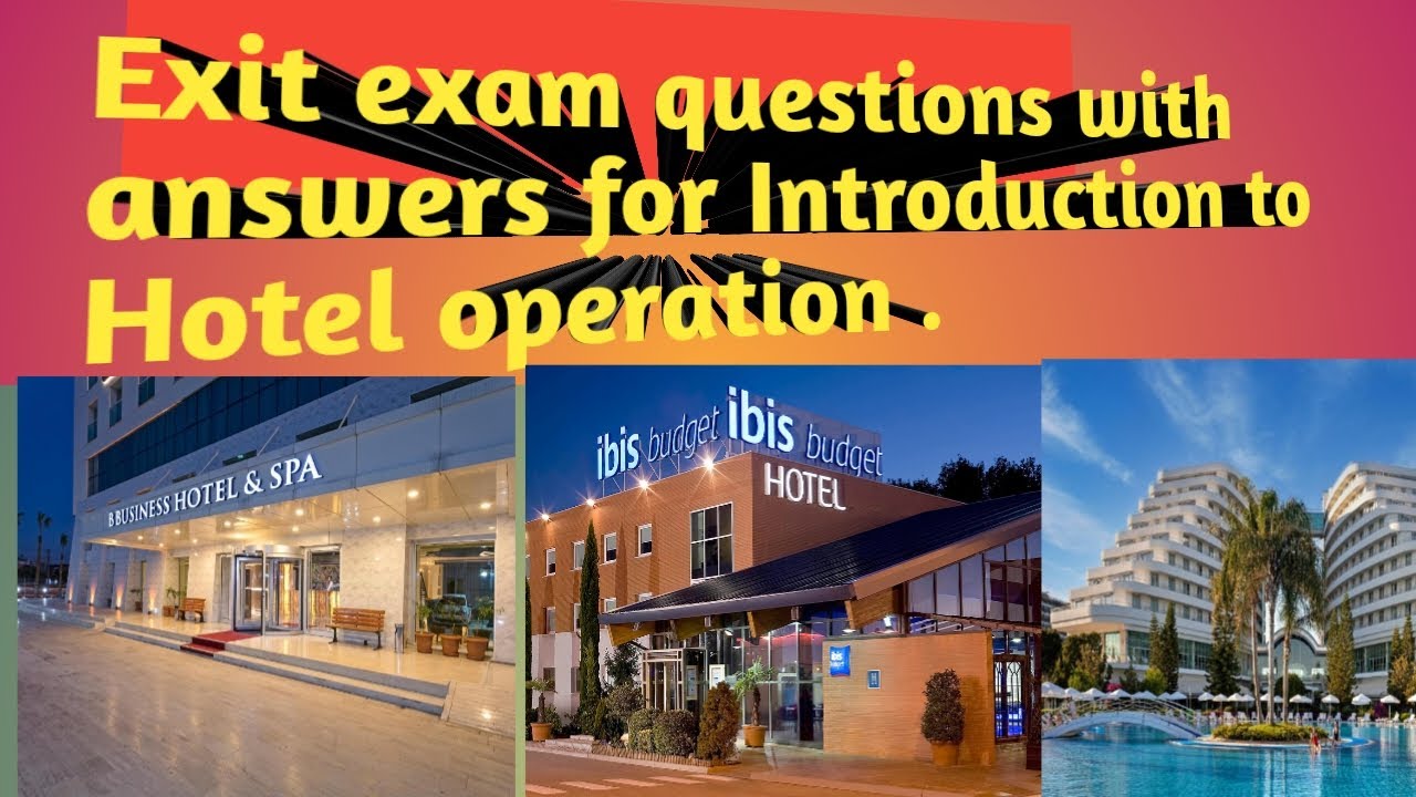 exam questions with answers for Introduction to Hotel operation . - YouTube