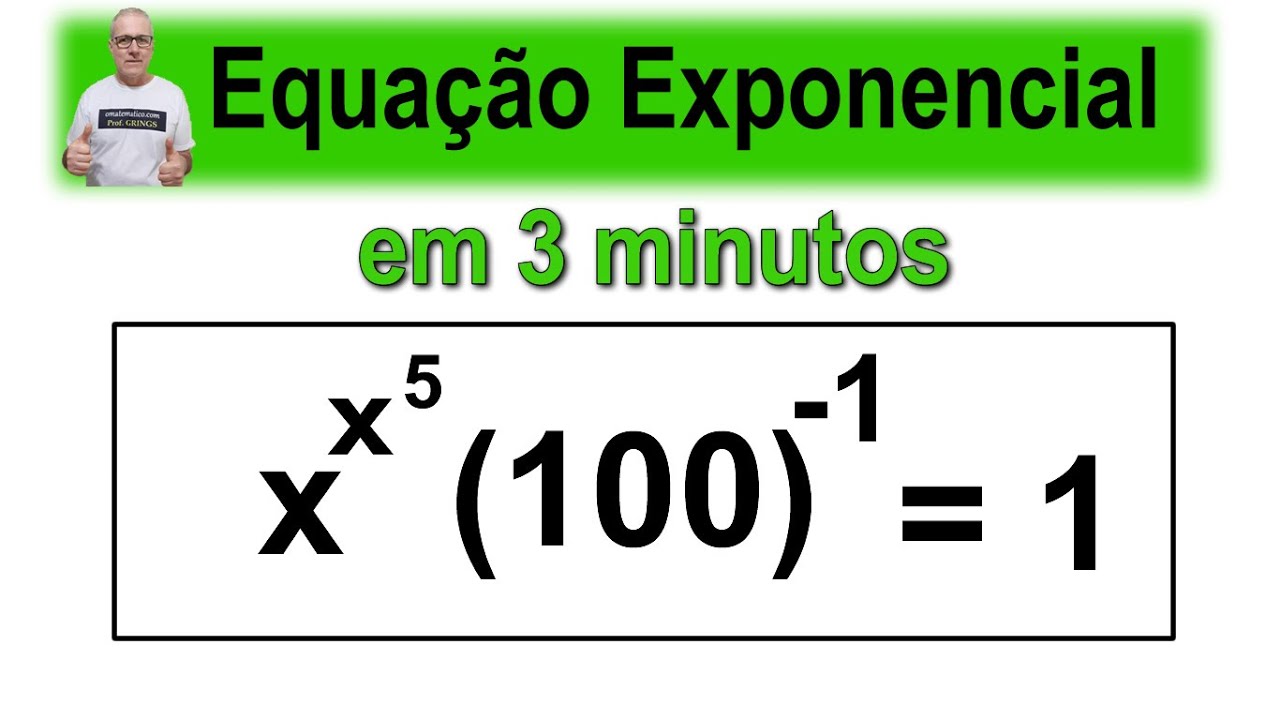 Grings 💪 EquaÇÃo Exponencial Em 3 Minutos Omatematicogrings Youtube