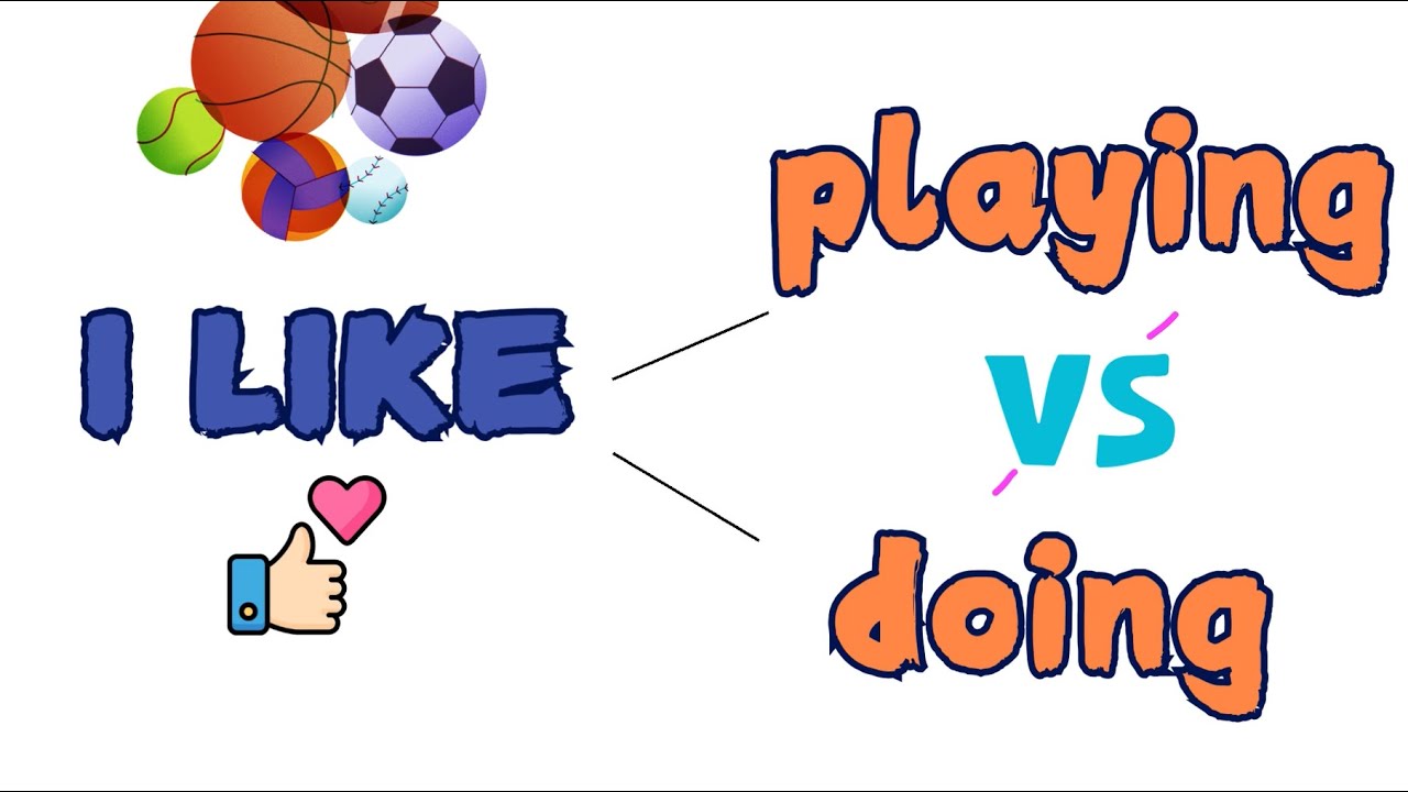 I LIKE Playing VS Doing | Sport - YouTube