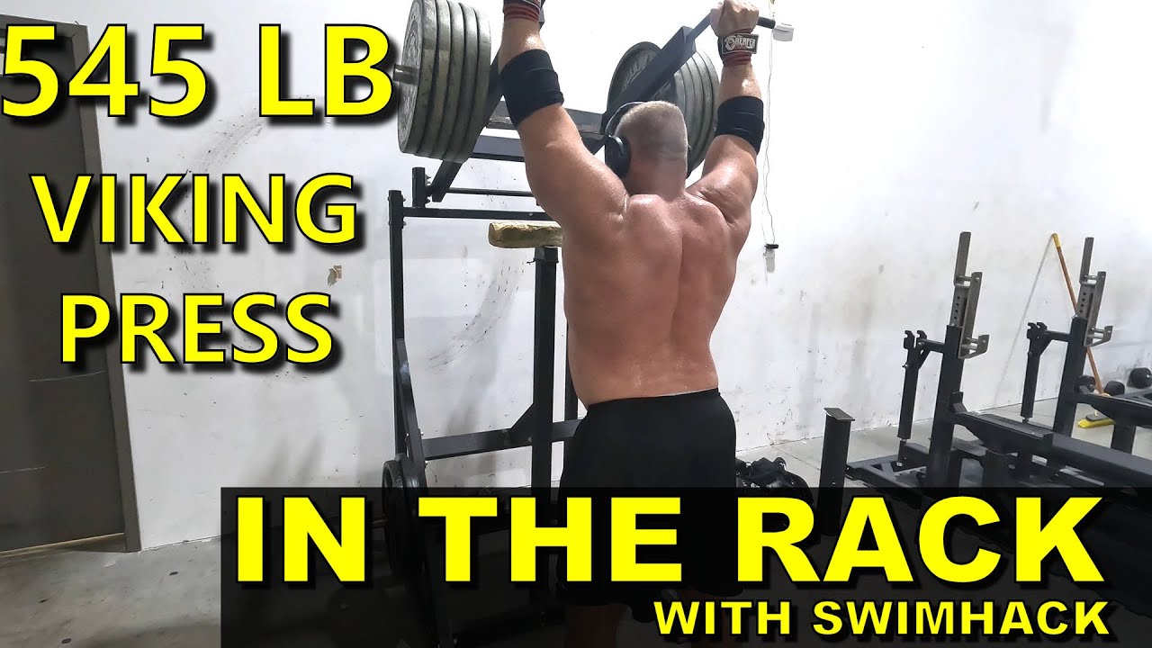 545 LB Viking Press!! - In the Rack with Swimhack - YouTube