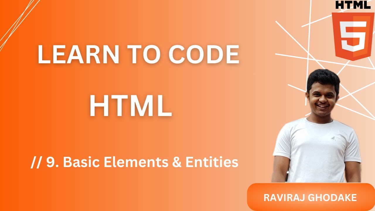 9. Basic HTML Element and Entities - YouTube