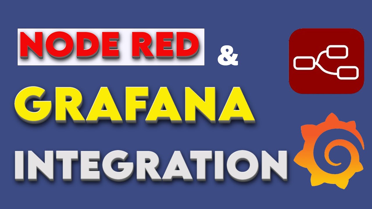 Comprehensive Guide To Integrating Node Red With Grafana For Real Time