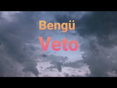 Bengü - Veto (Lyrics/ Şarkı Sözleri)
