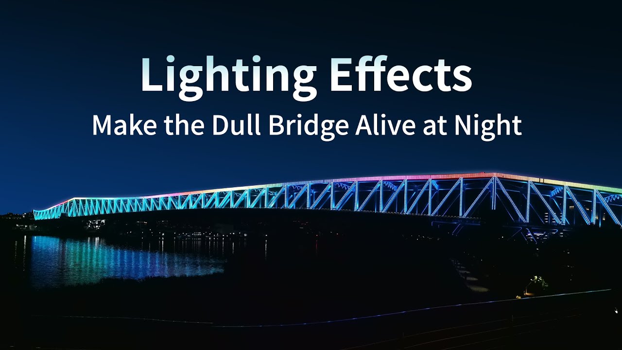 Lighting Effects Make The Dull Bridge Alive at Night - YouTube