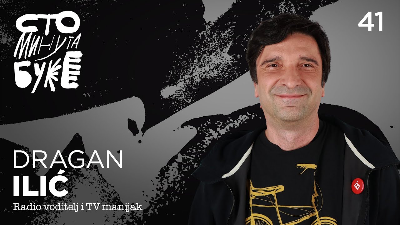 Dragan Ilić - radio voditelj i TV manijak I Sto minuta buke 041 - YouTube