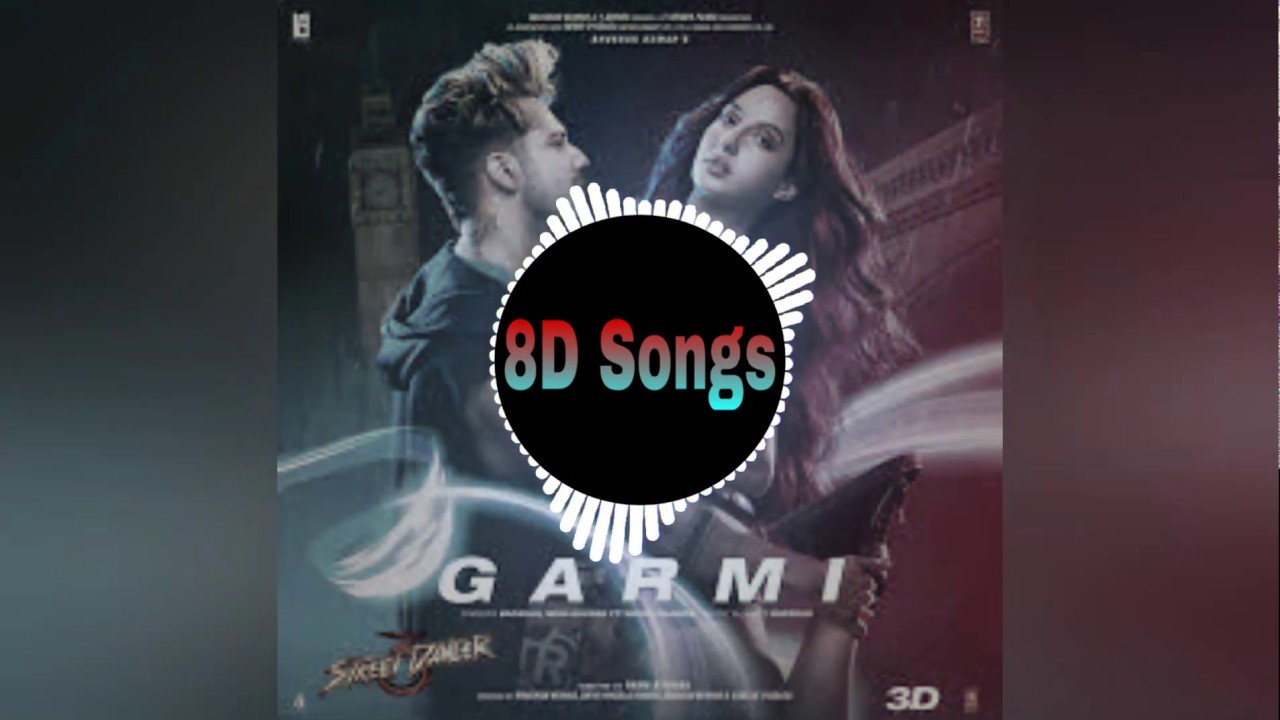 Garmi Song 8D version (listen it with headphones) - YouTube