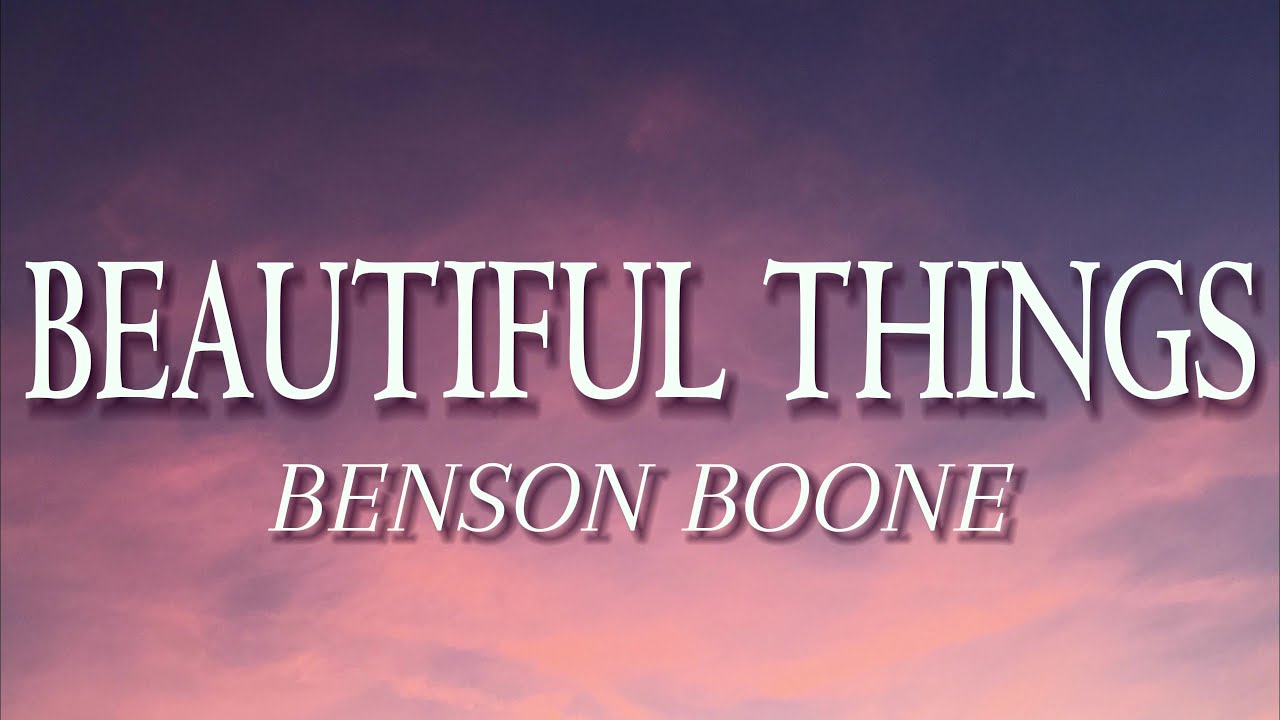 Benson Boone Beautiful Things Lyrics Youtube