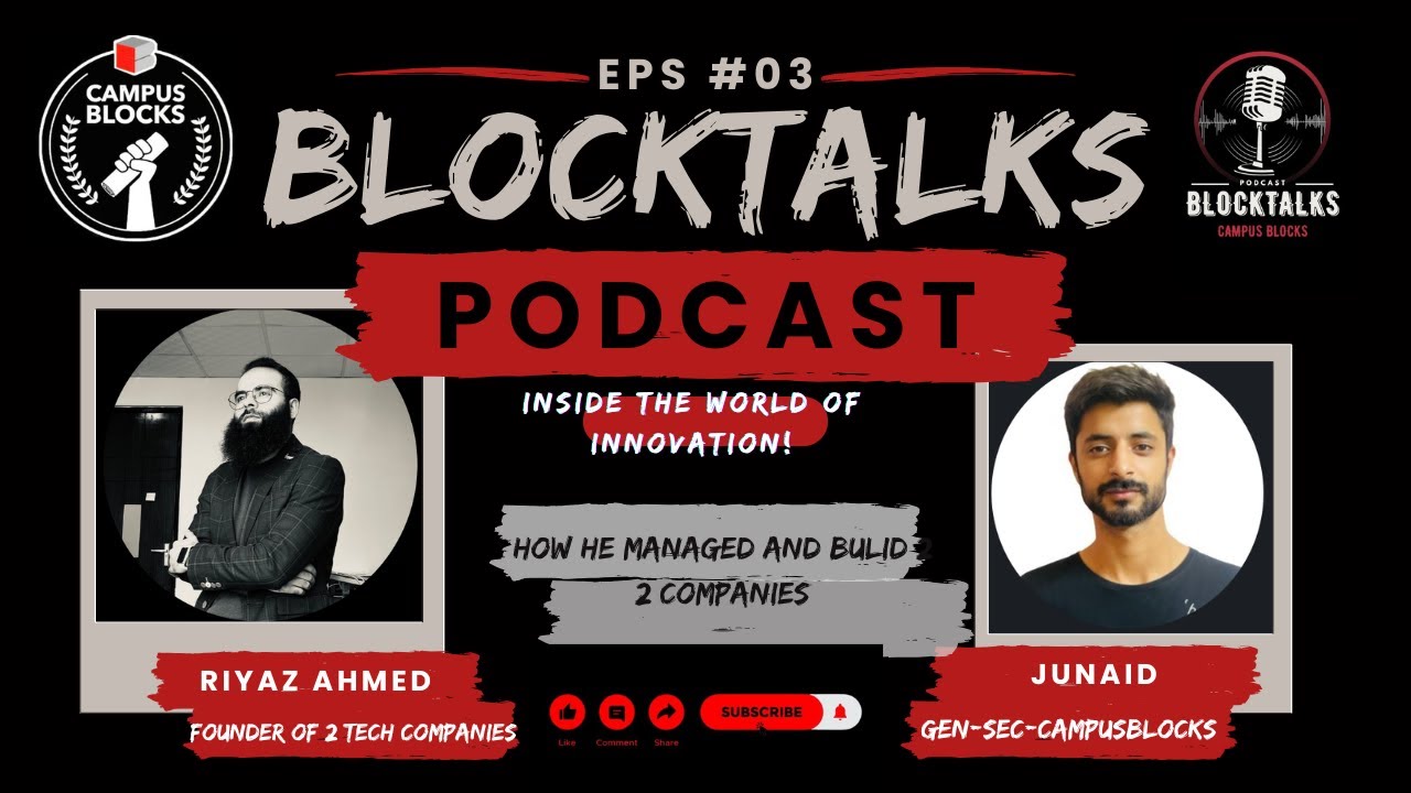 BlockTalks Episode 3: Reyaz Ahmad Beigh on Success in Tech & Entrepreneurship - YouTube