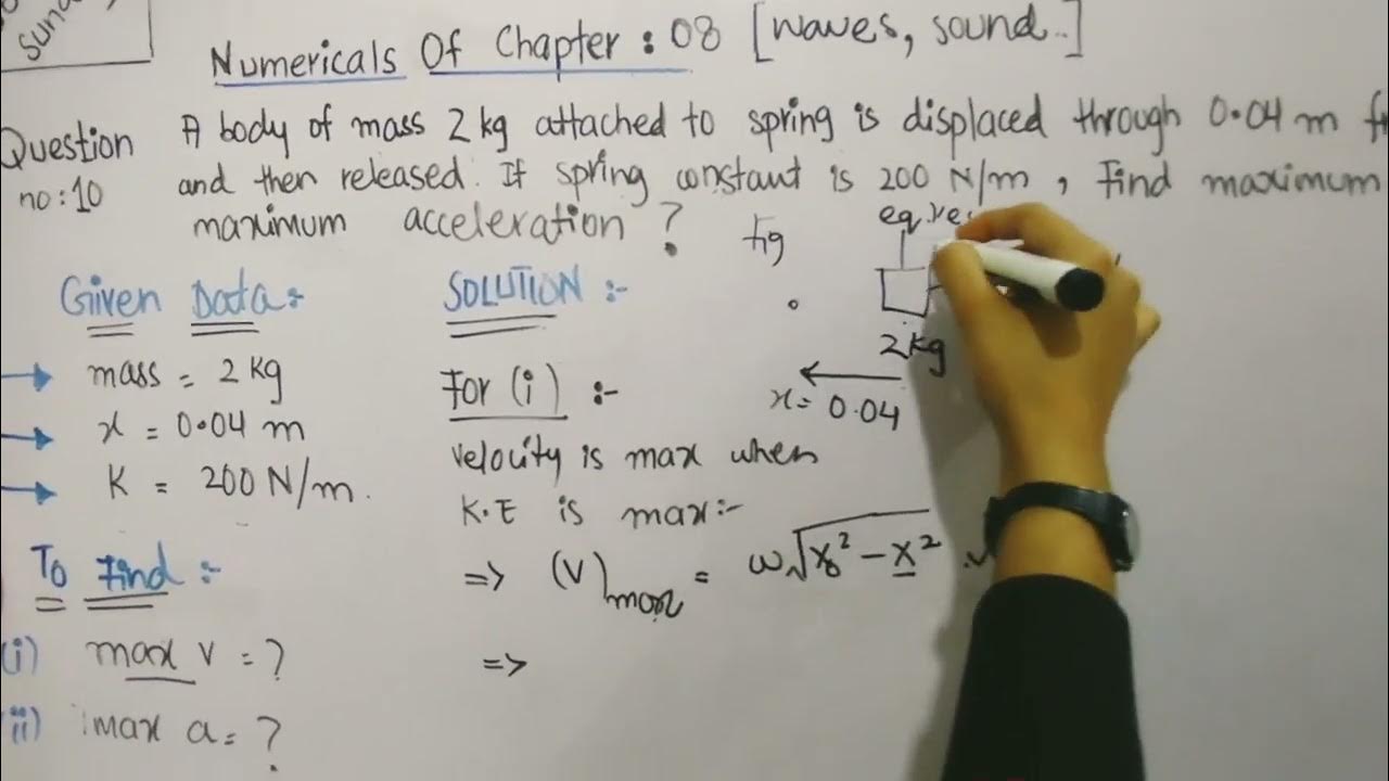 How to find maximum velocity and maximum acceleration in spring mass ...