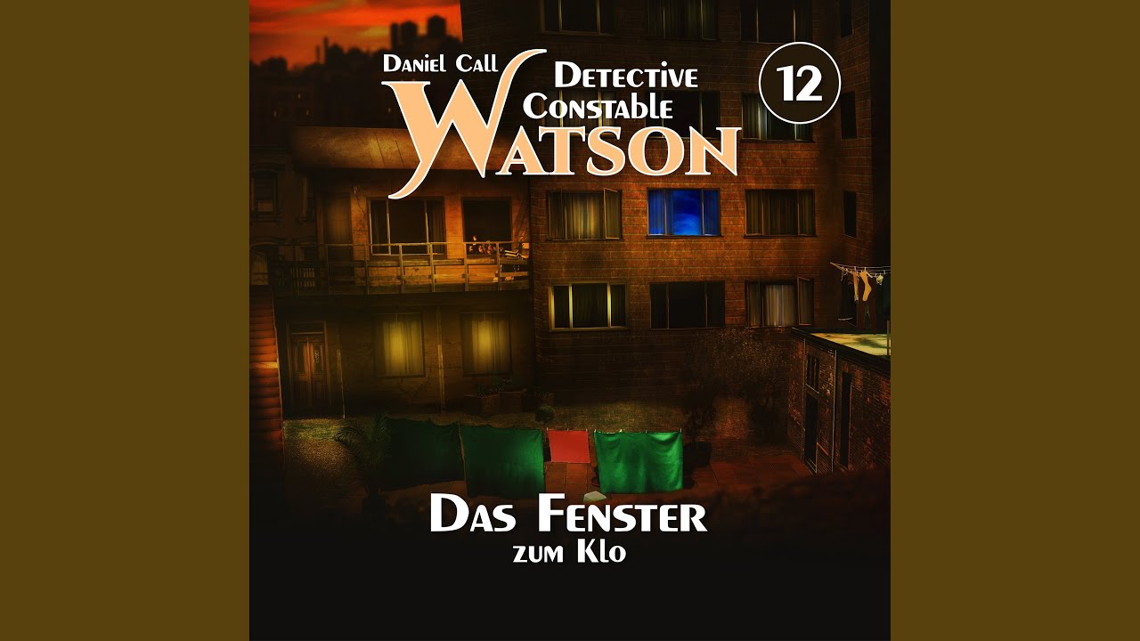 Detective Constable Watson Folge 12 - Das Fenster zum Klo (Teil 19 ...