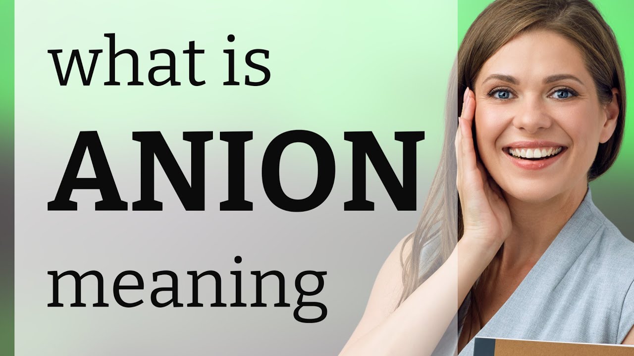 Anion — what is ANION definition - YouTube