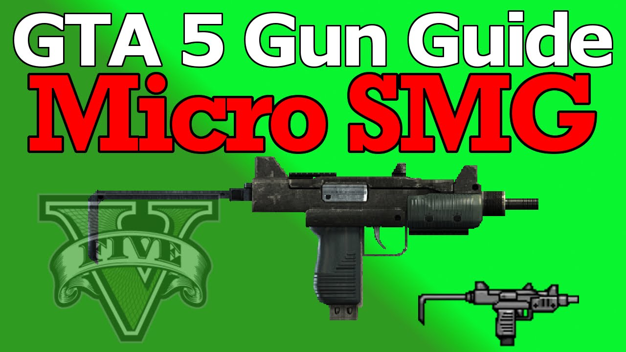 GTA 5 Gun Guide: Micro SMG (Review, Stats, & How To Unlock) - YouTube