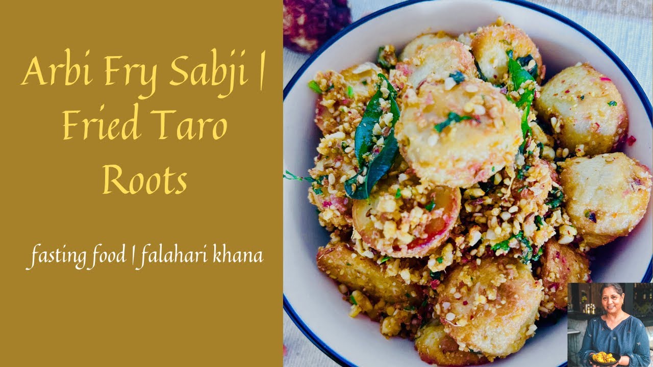 ARBI FRY SABJI | FRIED TARO ROOTS | FRIED ARBI SNACK | FALAHARI RECIPE ...