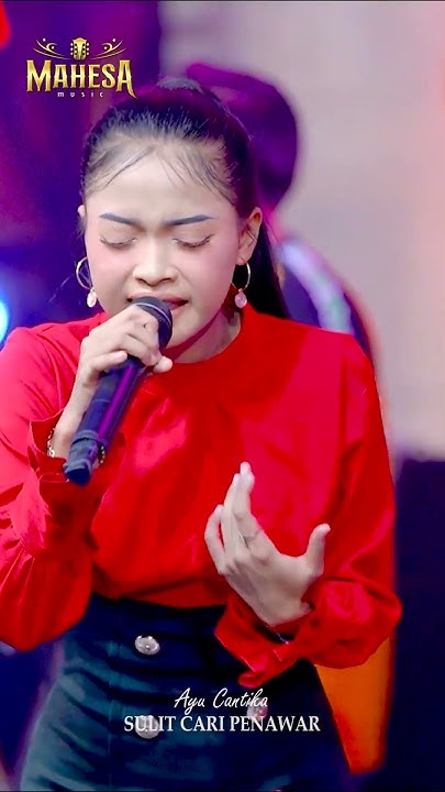 AYU CANTIKA - SULIT CARI PENAWAR Sudah tayang Ytc MAHESA Official #mahesamusic #dangdutkoplo ...