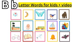 Letter B Words for kids | Letter B Sound | letter B wor... | Doovi