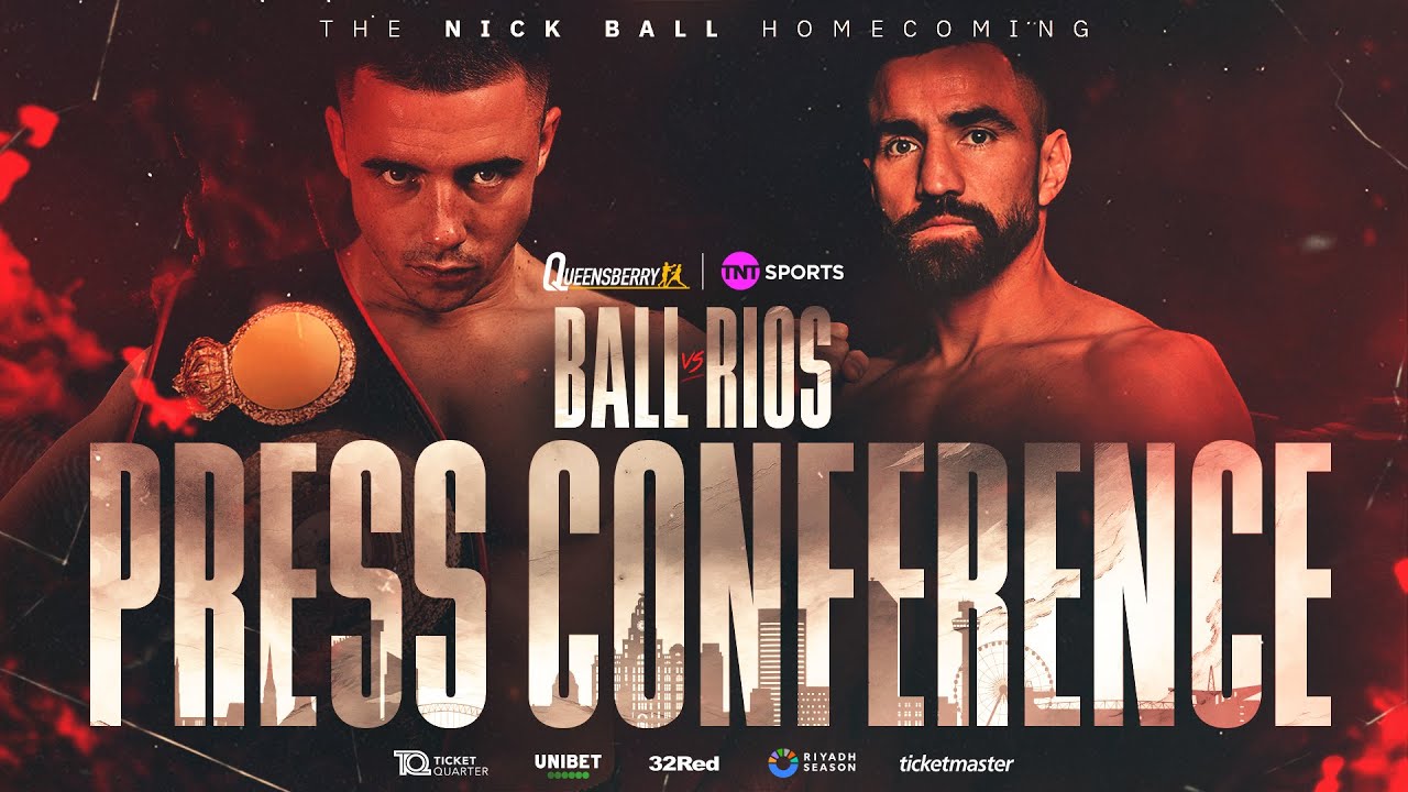 LIVE PRESS CONFERENCE! Nick Ball vs Ronny Rios WBA World Featherweight ...