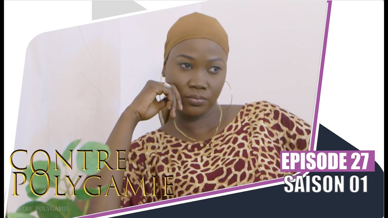 Contre-Polygamie - Episode 27- Saison 1 - VOSTFR - YouTube