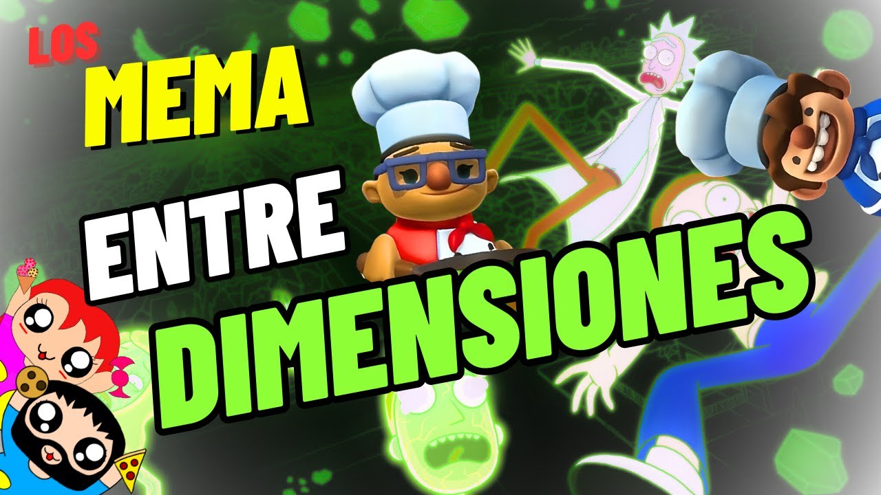 ENTRE DIMENSIONES - Los MeMa - Overcooked 2 #11 - YouTube