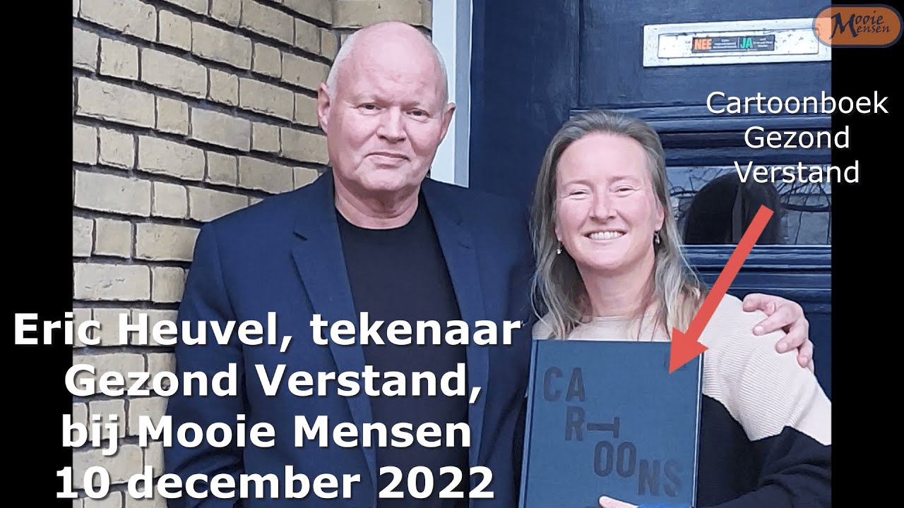 Eric Heuvel , tekenaar Gezond Verstand, bij Mooie Mensen 10 december ...