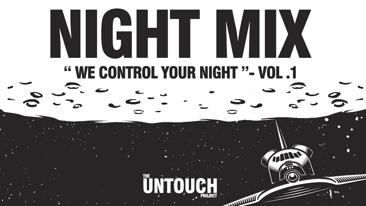 NIGHT MIX - " WE CONTROL YOUR NIGHT " Vol. 1 - YouTube
