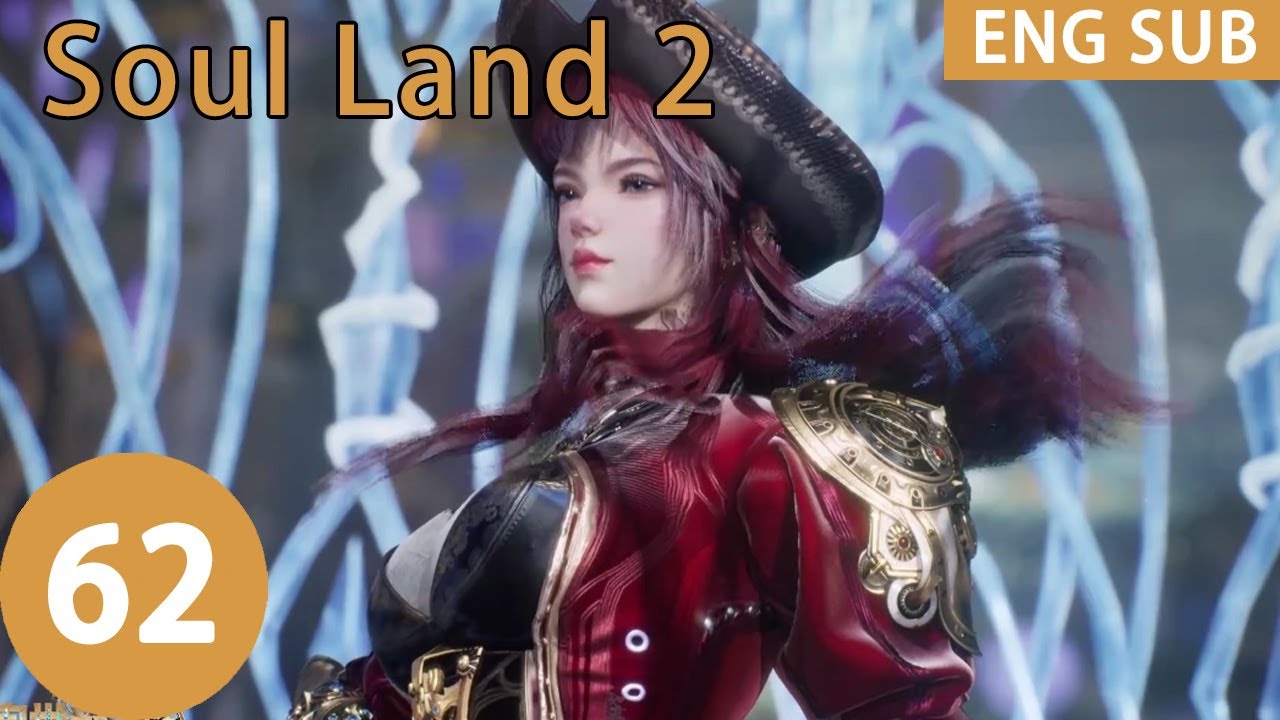 ENG SUB | Soul Land 2 [EP62 Part2] - YouTube