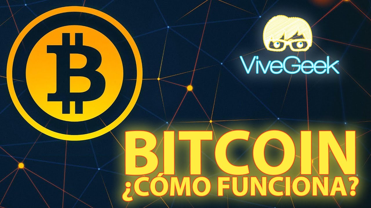 ¿QUÉ ES BITCOIN? y ¿CÓMO FUNCIONA? - Explicación Muy Fácil - YouTube