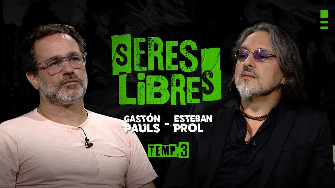 Esteban Prol & Gastón Pauls | ENTREVISTA COMPLETA | Seres Libres ...