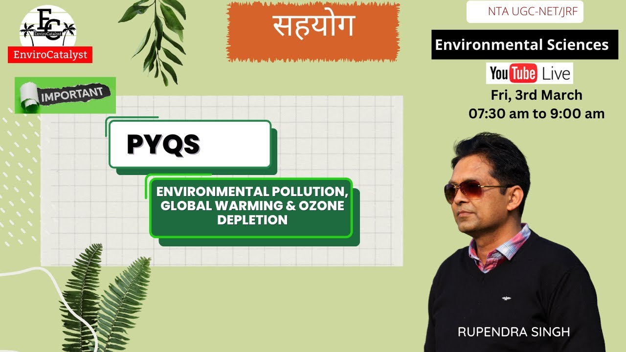 PYQs | Environmental Pollution, Global Warming & Ozone depletion | UGC NET Environmental ...