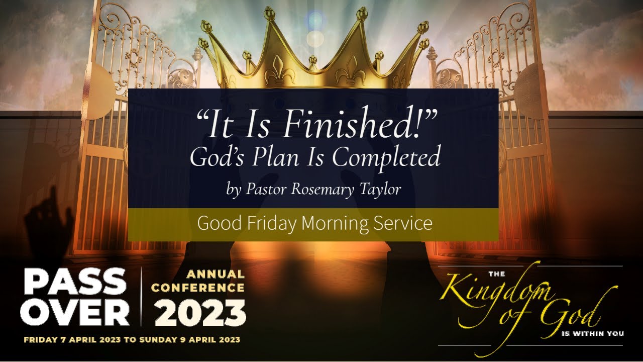 “It Is Finished!” God’s Plan Is Completed // WWMF Passover Conference ...