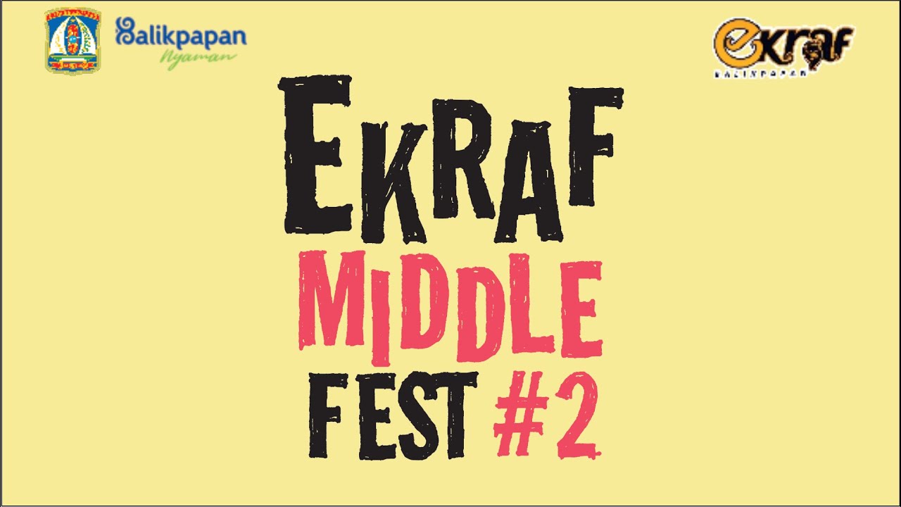 EKRAF MIDDLE FEST #2 KECAMATAN BALIKPAPAN TENGAH 2025 - YouTube