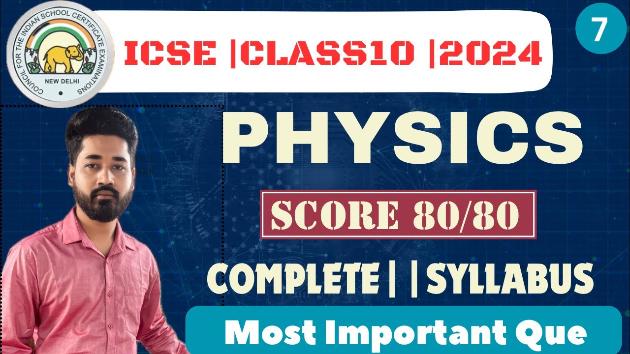 PHYSICS||ICSE CLASS 10|| Complete syllabus||#board2024 #icse #live # ...
