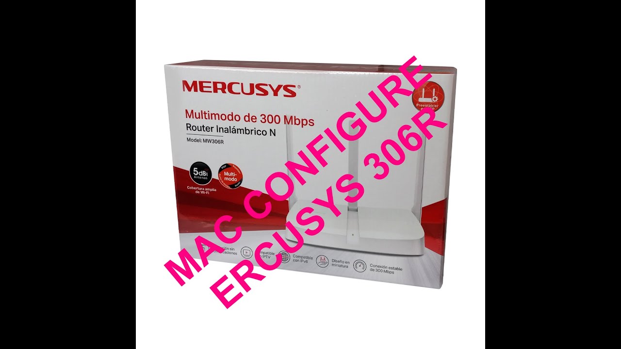 HOW TO MAC CONFIGURE MERCUSYS MW306R ROUTER - YouTube