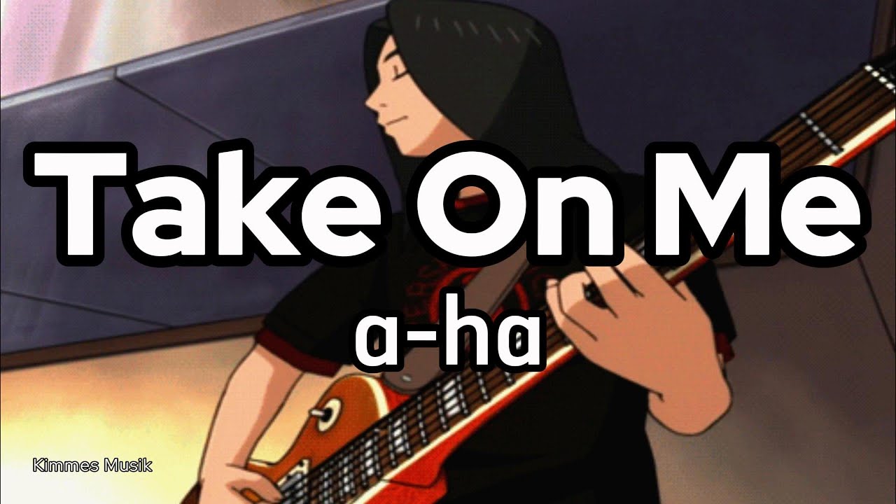 a-ha - Take On Me (Lyrics) - YouTube