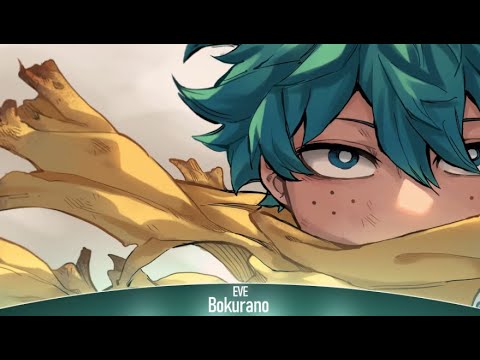 [NIGHTCORE] Eve - Bokurano | Bnha OP 11 | FULL LYRICS | Nigh_tako12 ...
