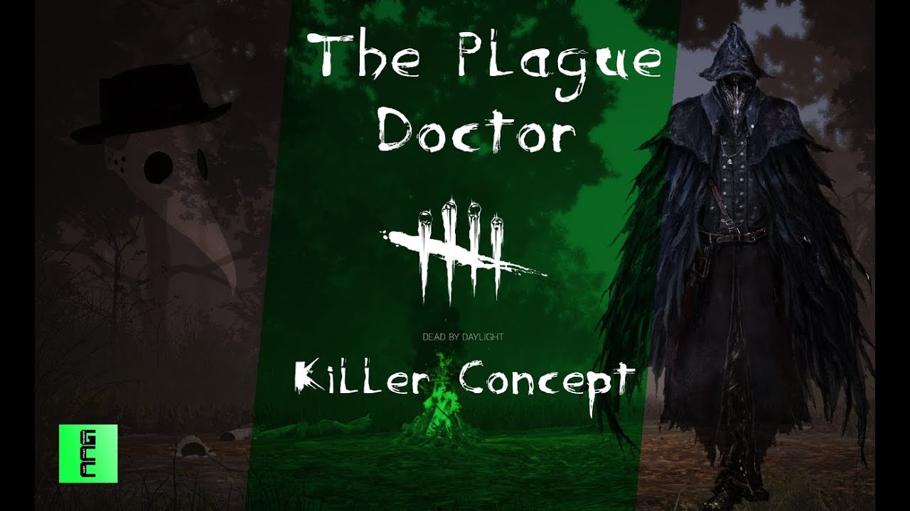 Dead by Daylight Killer Concept - The Plague Doctor - YouTube