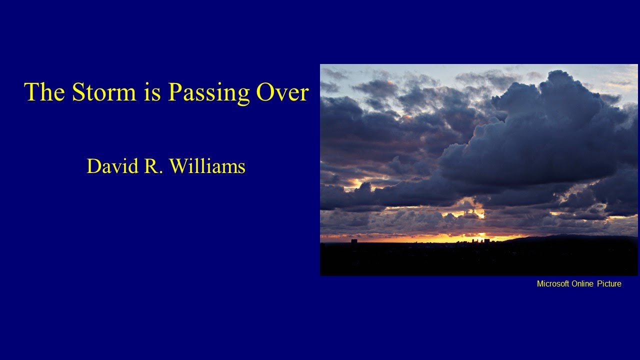 The Storm is Passing Over - YouTube