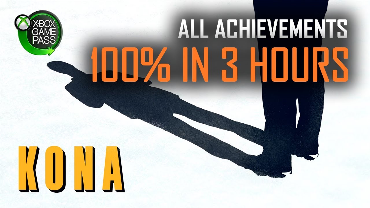 Kona | All Achievements in 3 Hours Guide - [Xbox Game Pass] - Easy ...