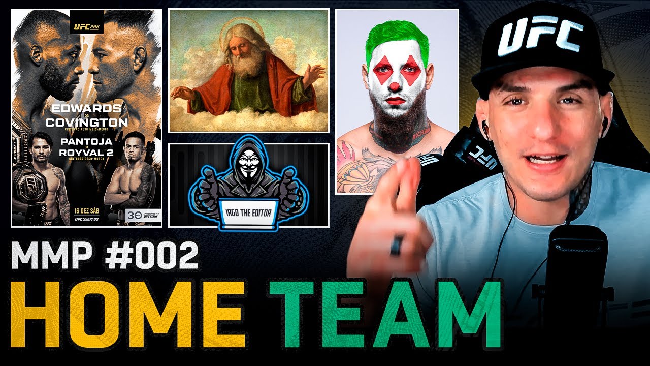 MMP Home Team 002: Edwards vs Covington Picks, God or Gods, Frauds in ...