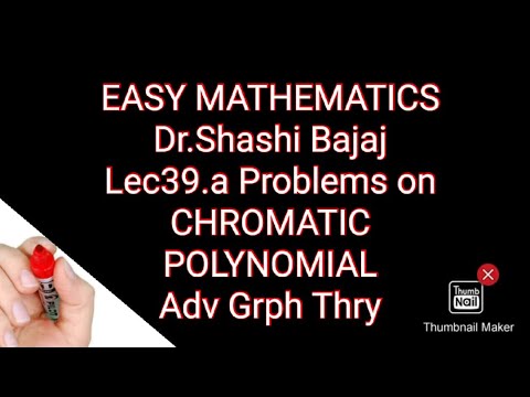 Lec39a|Problems on Chromatic Polynomial|Advance Graph Theory|Discrete Mathematics| - YouTube