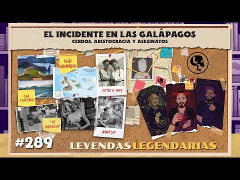 E289: El incidente en las Galápagos: Cerdos, aristocracia y asesinatos (con Roberto Chairez)