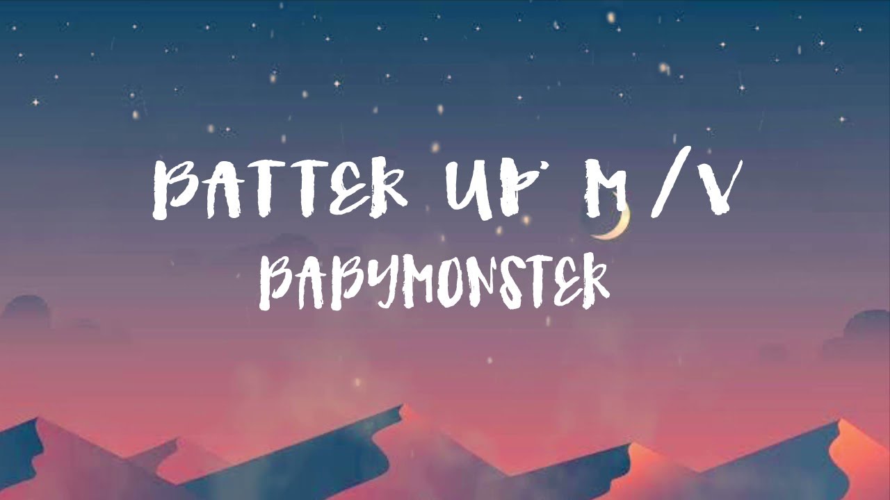 BABYMONSTER - 'BATTER UP' M/V (Official Lyrics) - YouTube