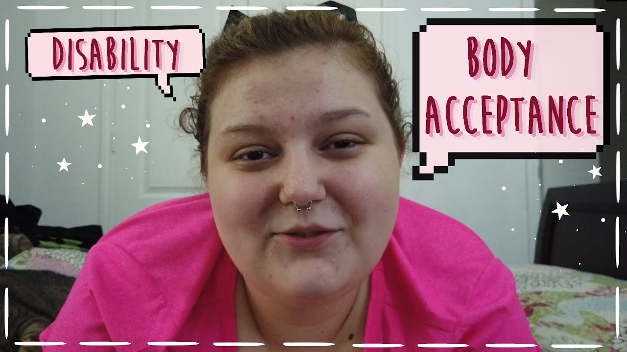 Disability & Body Positivity | The effects on accepting oneself - YouTube