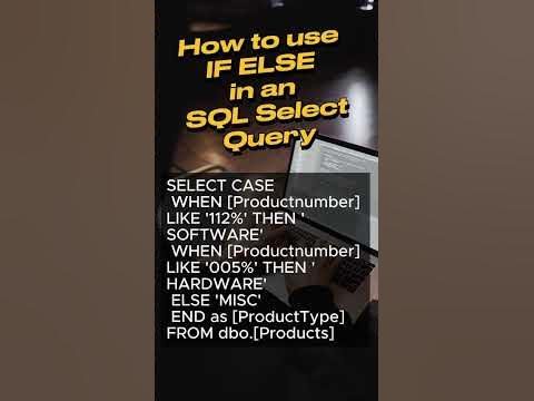 How to use IF ELSE in an SQL Select query #shorts #programmingtips ...